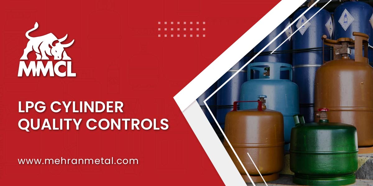 LPG Cylinder Quality Controls - Mehran Metal Containers (Pvt.) Ltd.